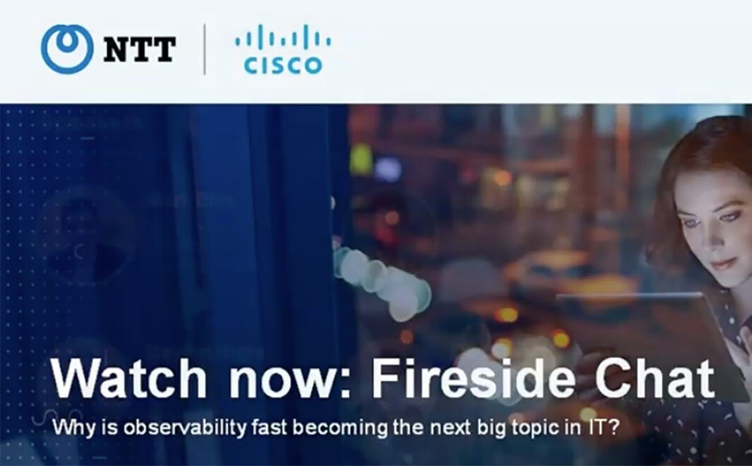 ขยายความสามารถในการสังเกตการณ์ด้วย NTT และ Cisco | NTT